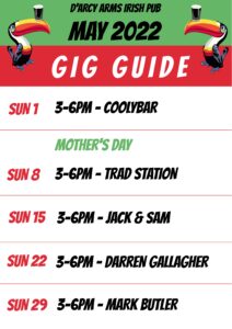 May 2022 Gig Guide - D'Arcy Arms